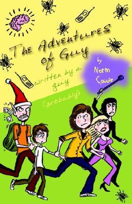 The Adventures of Guy by Norm Cowie | Goodreads