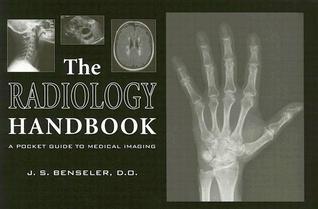 The Radiology Handbook: A Pocket Guide to Medical Imaging by J.S ...