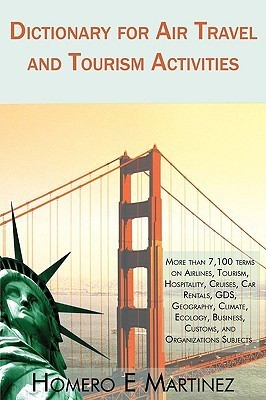 Dictionary for Air Travel and Tourism Activities by Homero Martinez ...
