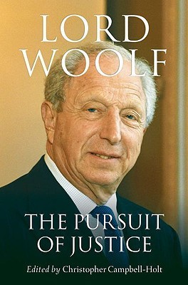 The Pursuit of Justice by Harry Woolf | Goodreads