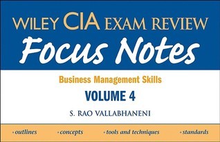 Wiley CIA Exam Review Focus Notes: Business Management Skills by S. Rao ...