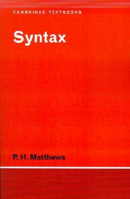 Syntax by Peter Hugoe Matthews | Goodreads