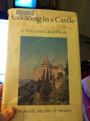 Cooking in a Castle by William Irving Kaufman | Goodreads