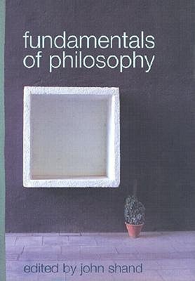 Fundamentals of Philosophy by John Shand | Goodreads