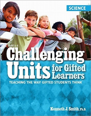 Challenging Units for Gifted Learners: Teaching the Way Gifted Students ...