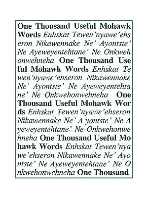 One Thousand Useful Mohawk Words (Mohawk Edition) by David K. Maracle ...