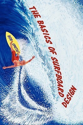 The Basics of Surfboard Design: Know Surfing and Surf Better by ...