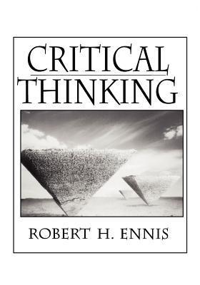 Critical Thinking by Robert H. Ennis | Goodreads