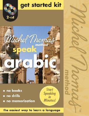 Speak Arabic Get Started Kit—The Michel Thomas Method™ (2-CD Starter Program) by Jane Wightwick ...
