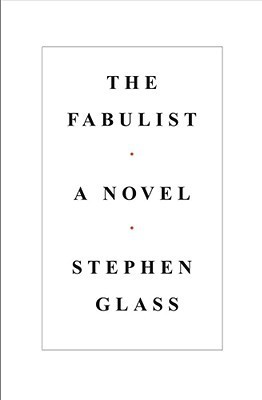 The Fabulist by Stephen Glass | Goodreads