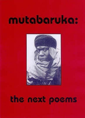 Mutabaruka: The First Poems / The Next Poems by Mutabaruka | Goodreads