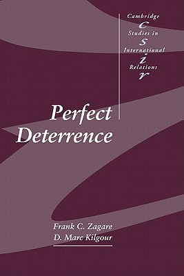 Perfect Deterrence by Frank C. Zagare | Goodreads