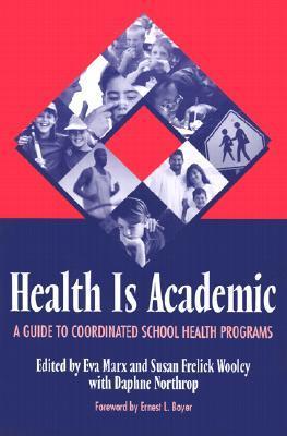 Health Is Academic: A Guide To Coordinated School Health Programs by ...