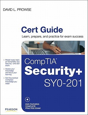 CompTIA Security+ SYO-201 Cert Guide by David L. Prowse | Goodreads