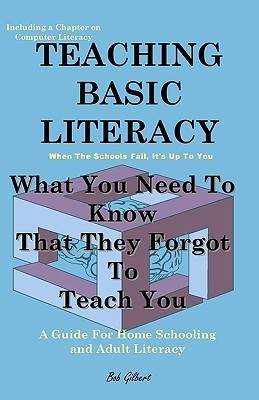 Teaching Basic Literacy: What You Need to Know That They Forgot to ...