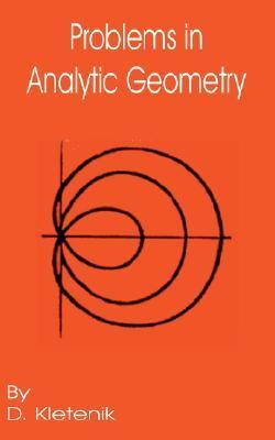 Problems in Analytic Geometry by D. Kletenik | Goodreads