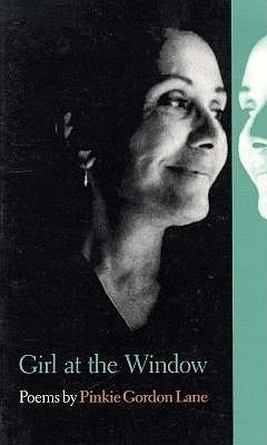 Girl at the Window: Poems by Pinkie Gordon Lane | Goodreads