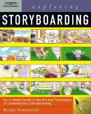 Exploring Storyboarding (Design Concepts) by Wendy Tumminello | Goodreads