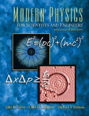 Modern Physics for Scientists and Engineers by John R. Taylor | Goodreads