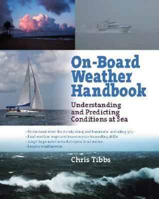 On-Board Weather Handbook by Chris Tibbs | Goodreads
