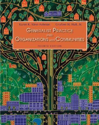 Generalist Practice with Organizations and Communities by Karen K ...