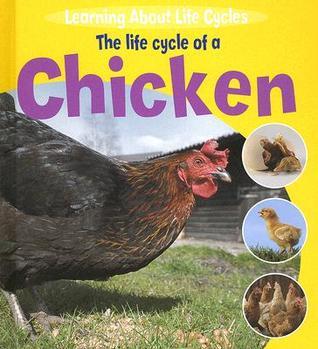 The Life Cycle of a Chicken by Ruth Thomson | Goodreads