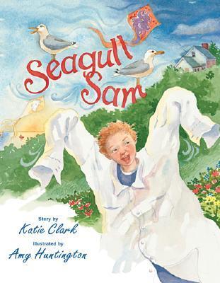 Seagull Sam by Katie Clark | Goodreads