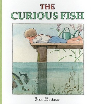 The Curious Fish by Elsa Beskow | Goodreads