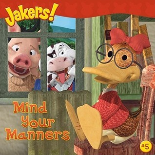 Mind Your Manners (Jakers!) by Entara Ltd. | Goodreads