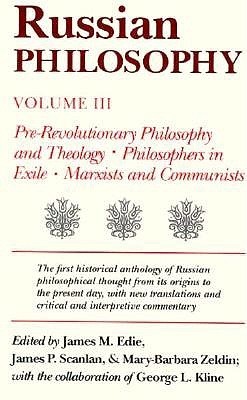 Russian Philosophy, Vol. 3: Pre-Revolutionary Philosophy Theology ...