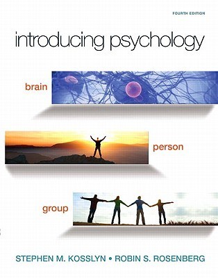 Introducing Psychology: Brain, Person, Group by Robin S. Rosenberg ...