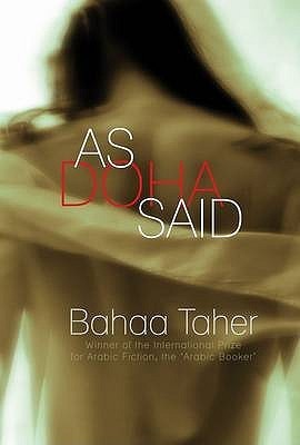 As Doha Said by Bahaa Taher | Goodreads