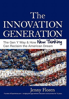 The Innovation Generation by Jenny Floren | Goodreads