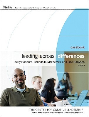 Leading Across Differences: Casebook by Kelly M. Hannum | Goodreads