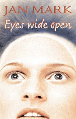 Eyes Wide Open by Jan Mark | Goodreads