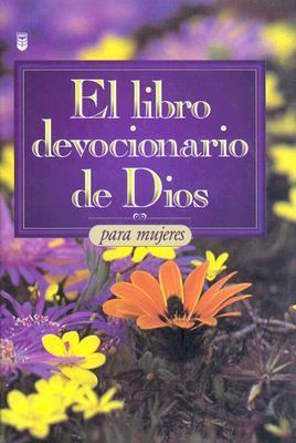 El Libro Devocionario de Dios para Mujeres= God's Little Devotional ...