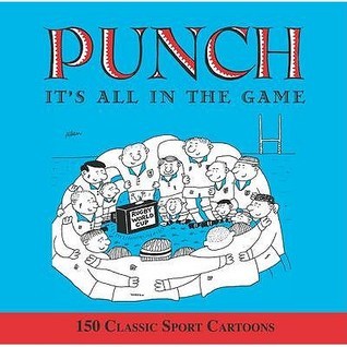 "Punch": It's All in the Game: 150 Classic "Punch" Cartoons by Helen ...