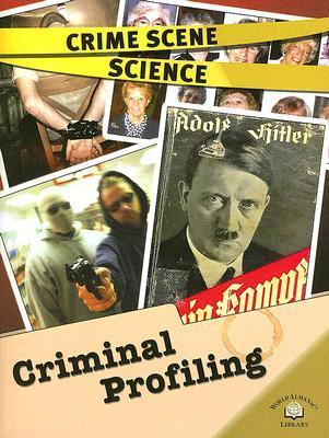Criminal Profiling (Crime Scene Science) by Barbara J. Davis | Goodreads