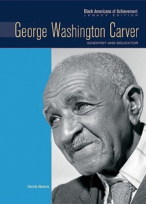 George Washington Carver: Scientist and Educator (Black Americans of ...