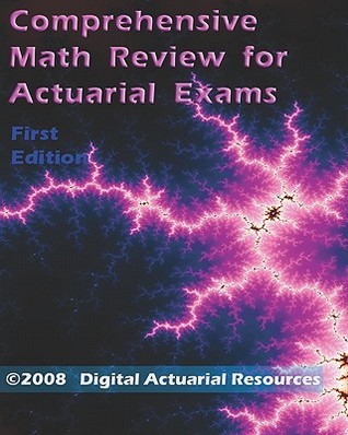 Comprehensive Math Review For Actuarial Exams by Ryan Lloyd | Goodreads