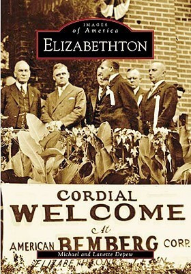 Elizabethton (Images of America: Tennessee) by Michael Depew | Goodreads
