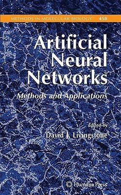 Artificial Neural Networks: Methods and Applications by David J. Livingstone | Goodreads