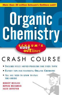 Schaum's Easy Outline: Organic Chemistry by Herbert Meislich | Goodreads
