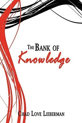 The Bank of Knowledge by Chad Lieberman | Goodreads