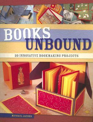 Books Unbound by Michael Jacobs | Goodreads