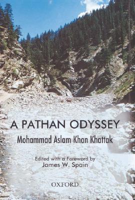 A Pathan Odyssey by Mohammad Aslam Khan Khattak | Goodreads