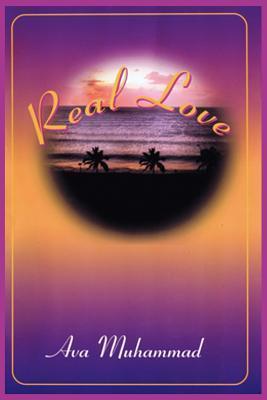 Real Love by Ava Muhammad | Goodreads