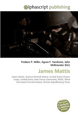 James Mattis by Frederic P. Miller | Goodreads