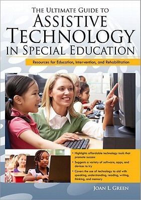 The Ultimate Guide to Assistive Technology in Special Education by Joan ...