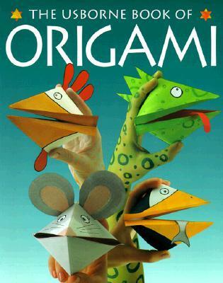 The Usborne Book of Origami (How to Make Series) by Eileen O'Brien ...